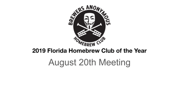 August Homebrew Club Meeting 2021 Recap – Brewers Anonymous